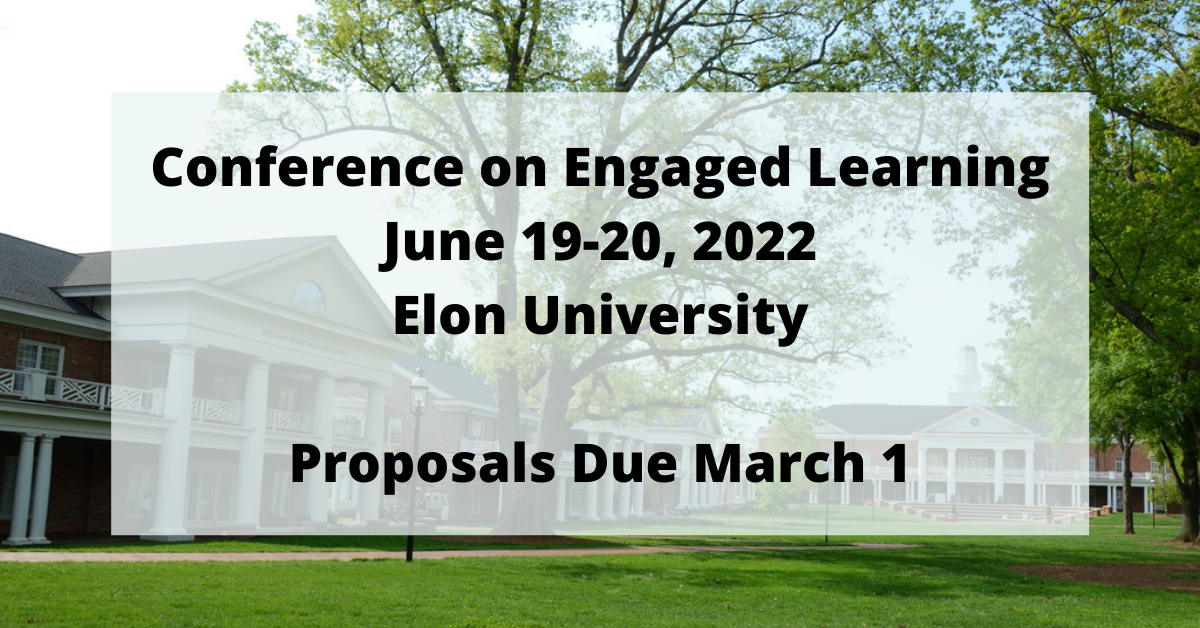 2022 Conference on Engaged Learning - Center for Engaged Learning 2022 Conference on Engaged Learning - Center for Engaged Learning