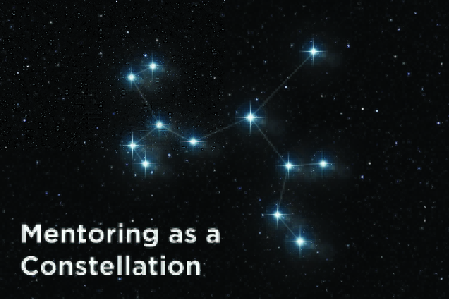 Mentoring for Learner Success: Conceptualizing Constellations - Center ...