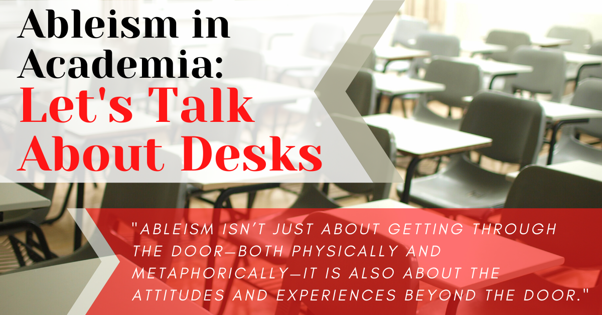Ableism in Academia: Let’s Talk About Desks - Center for Engaged Learning
