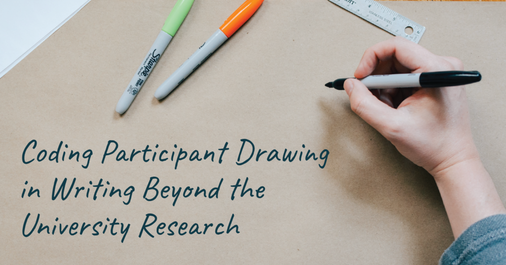 Coding Participant Drawing in Writing Beyond the University Research ...