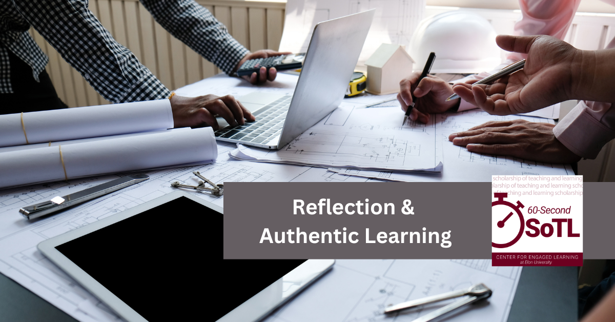 Reflection and Authentic Learning - Center for Engaged Learning