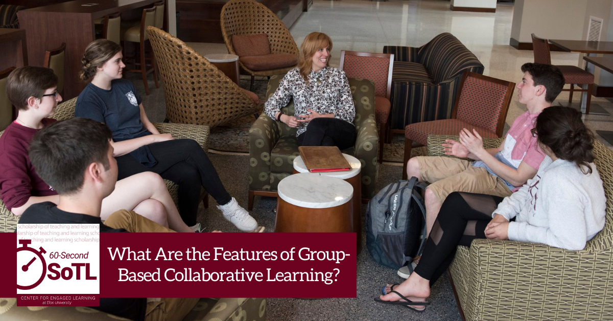 What are the Features of Group-Based Collaborative Learning? - Center ...