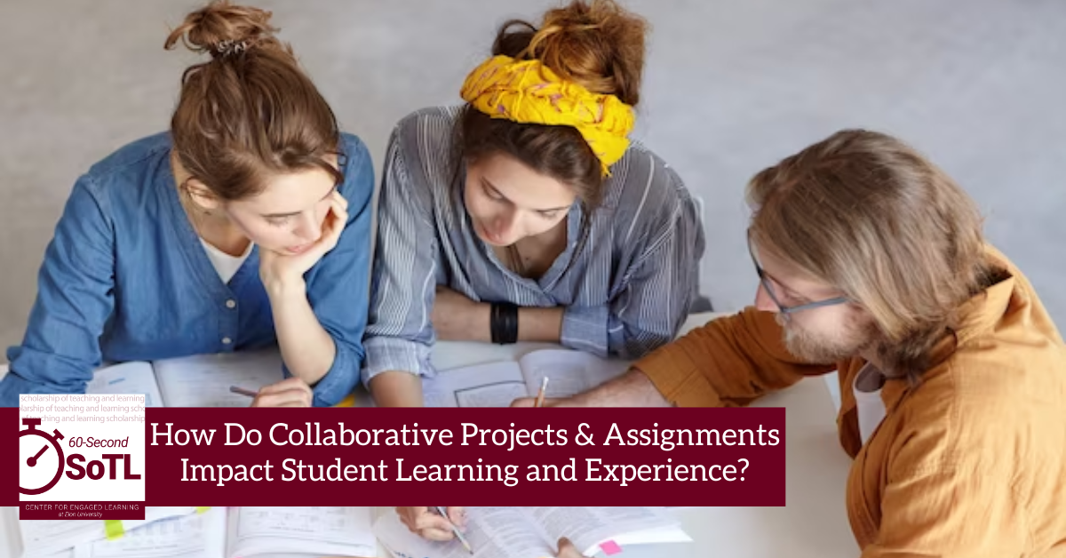 How do Collaborative Projects & Assignments Impact Student Learning and ...
