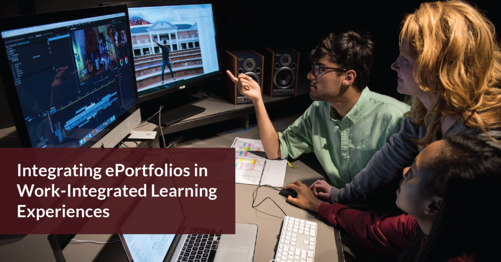 Integrating ePortfolios in Work-Integrated Learning Experiences ...