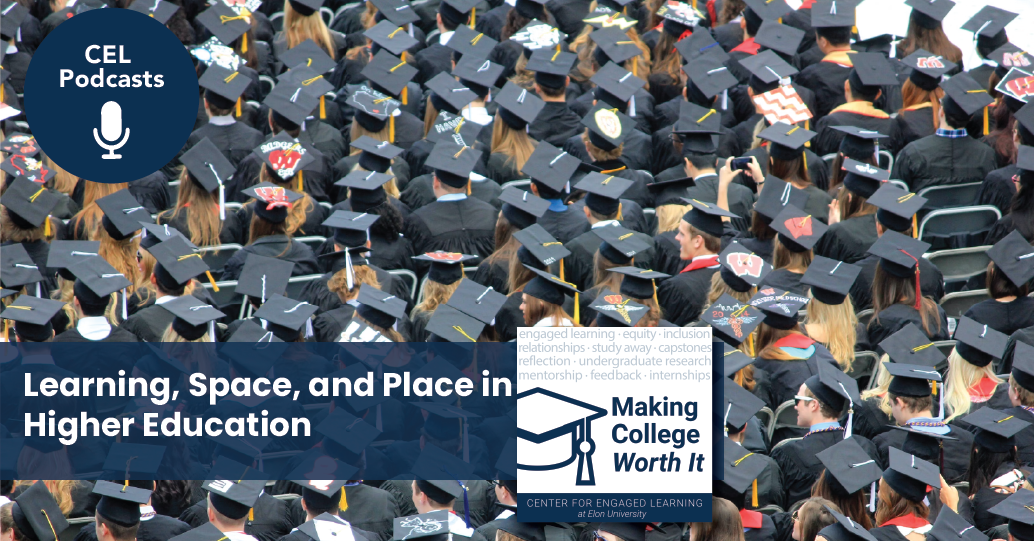 Learning, Space, and Place in Higher Education - Center for Engaged ...