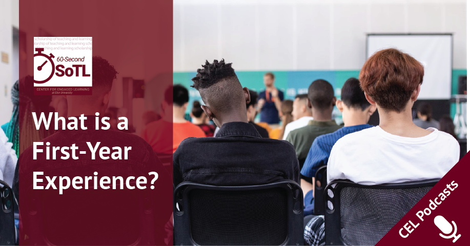 What is a First-Year Experience? - Center for Engaged Learning
