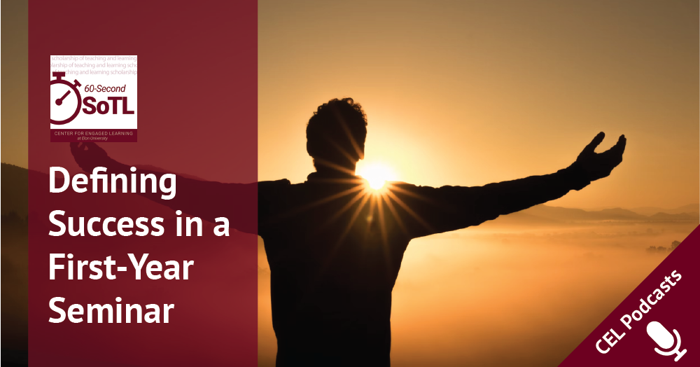 Defining Success in a First-Year Seminar - Center for Engaged Learning