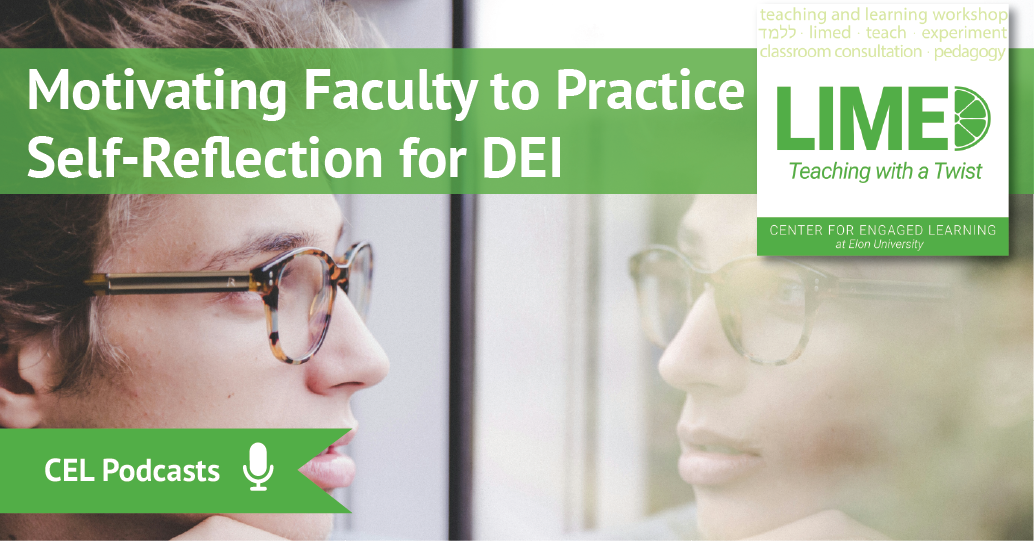 Motivating Faculty to Practice Self-Reflection for DEI - Center for ...