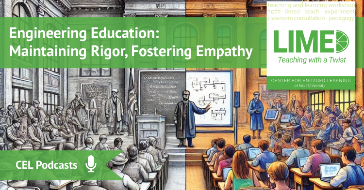 Engineering Education: Maintaining Rigor, Fostering Empathy - Center ...