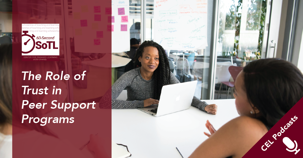 The Role of Trust in Peer Support Programs - Center for Engaged Learning