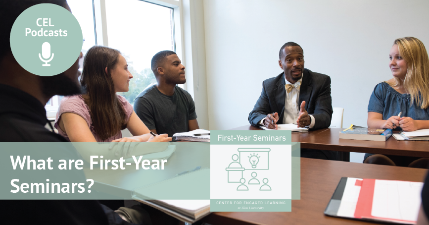 What are First-Year Seminars - Center for Engaged Learning
