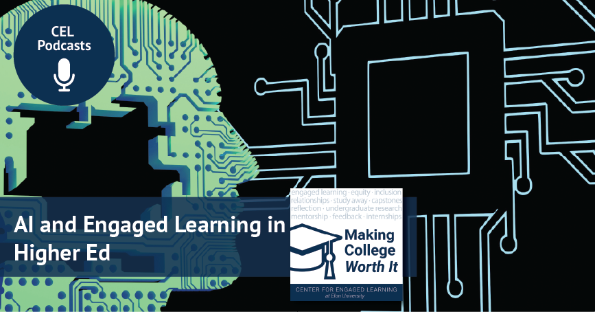 AI and Engaged Learning in Higher Education - Center for Engaged Learning