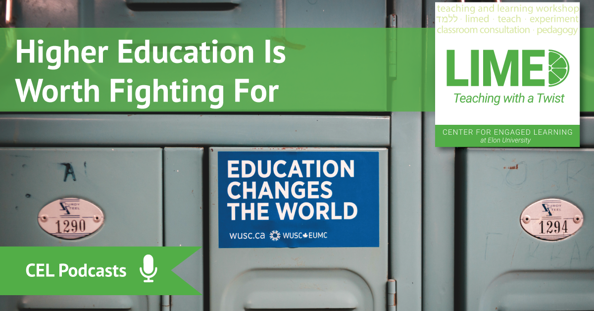 Higher Education is Worth Fighting For - Center for Engaged Learning