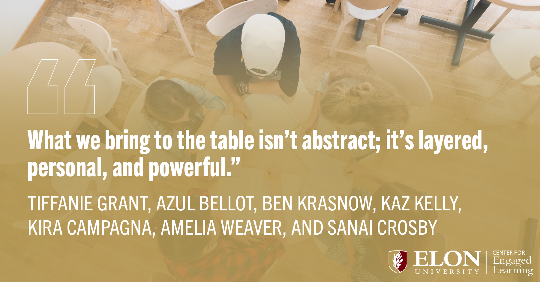 Bringing Our Whole CELves to the Table - Center for Engaged Learning
