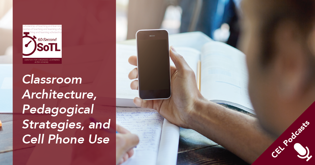 Classroom Architecture, Pedagogical Strategies, and Cell Phone Use ...