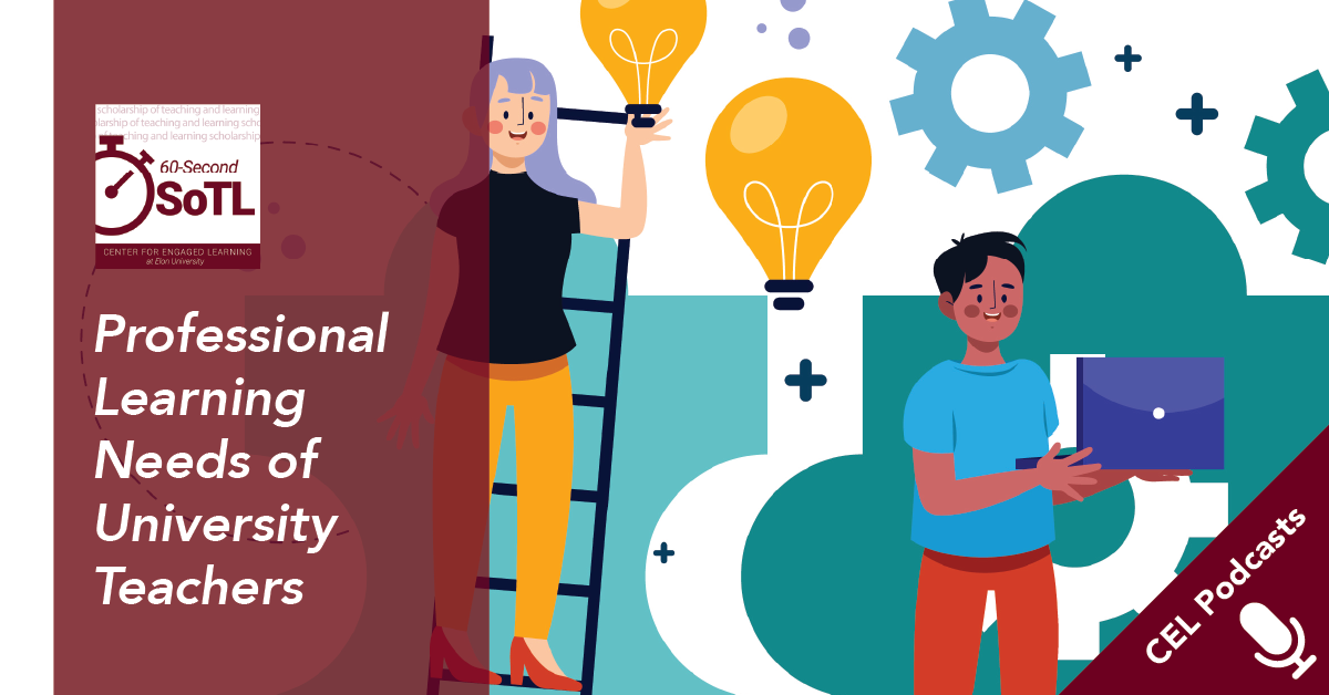 Professional Learning Needs of University Teachers - Center for Engaged ...
