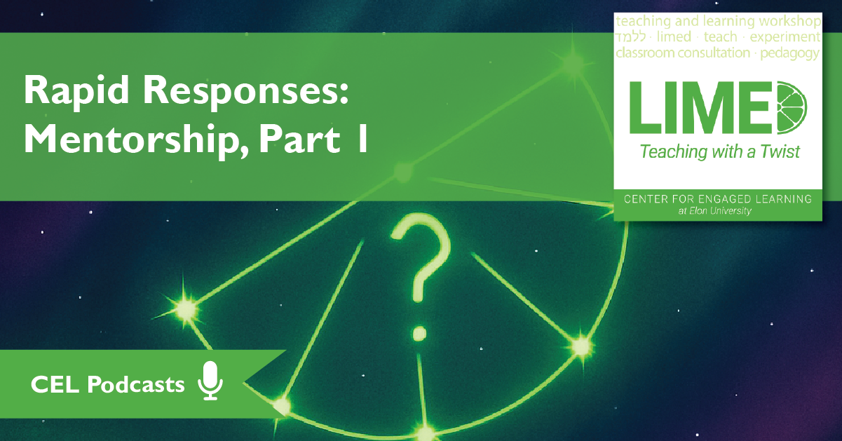 Rapid Responses: Mentorship, Part 1 - Center for Engaged Learning