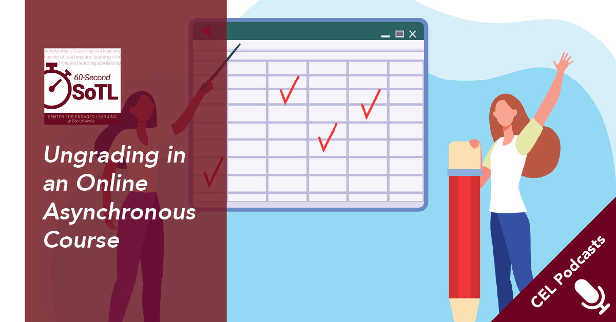 Ungrading in an Online Asynchronous Course - Center for Engaged Learning